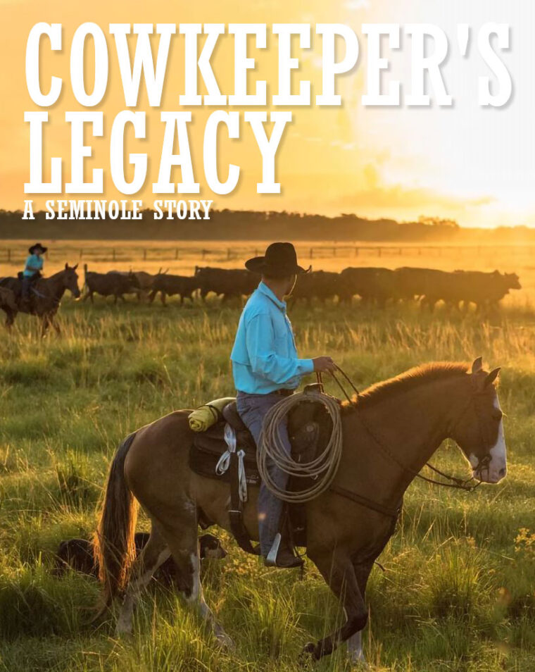 Cowkeeper’s Legacy - Seminole Tribal Historic Preservation Office